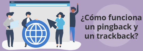 Pingbacks y Trackbacks en WordPress, ¿qué son?