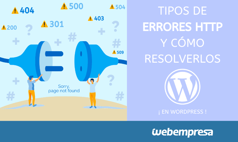 Tipos de errores HTTP y cómo resolverlos - Webempresa