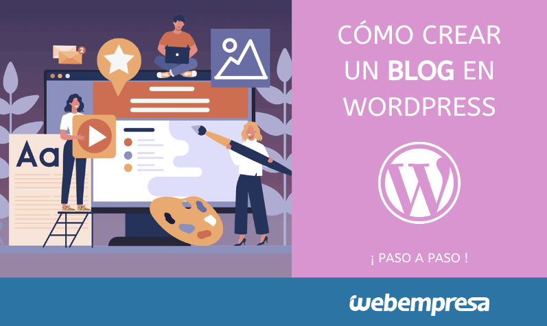 Cómo crear un blog en WordPress en 2022 - Webempresa