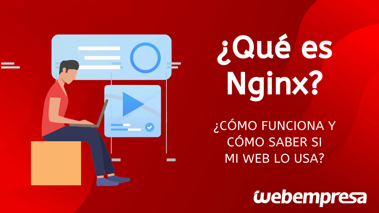 ¿Qué es Nginx y cómo funciona? - Webempresa