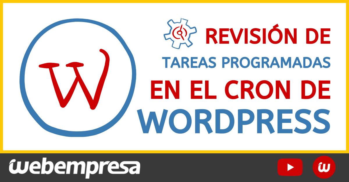 Tareas programadas con el Cron de WordPress - Webempresa