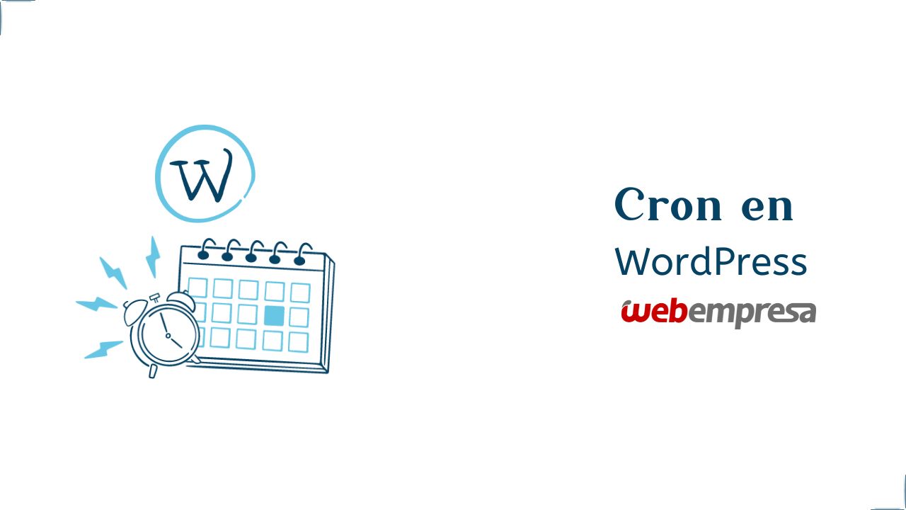 Tareas programadas con el Cron de WordPress - Webempresa