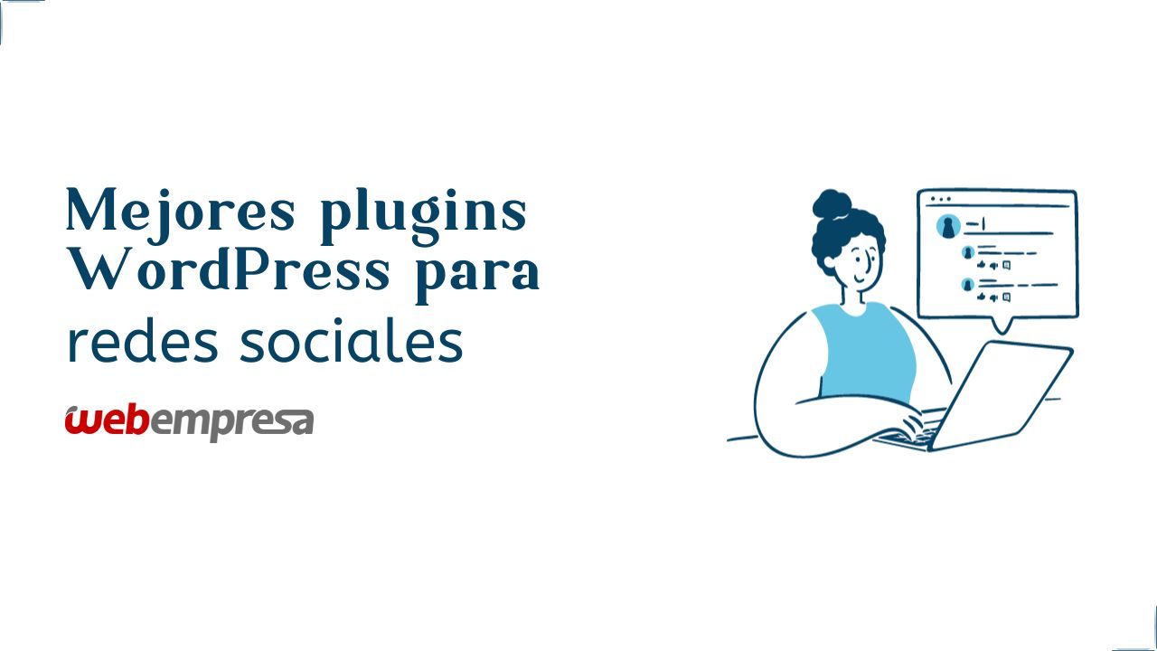 Mejores plugins WordPress para redes sociales - Webempresa