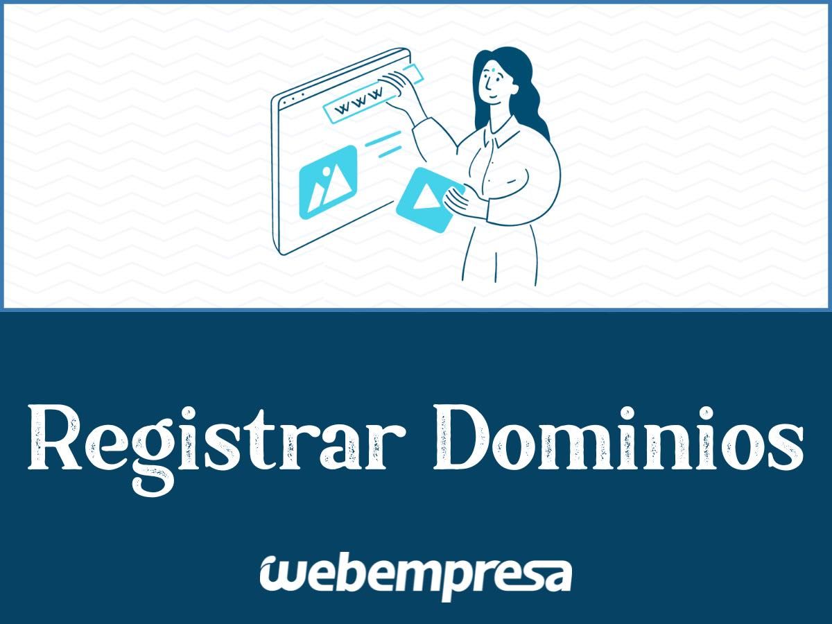 Dominios web : comprar y registrar tu dominio en internet