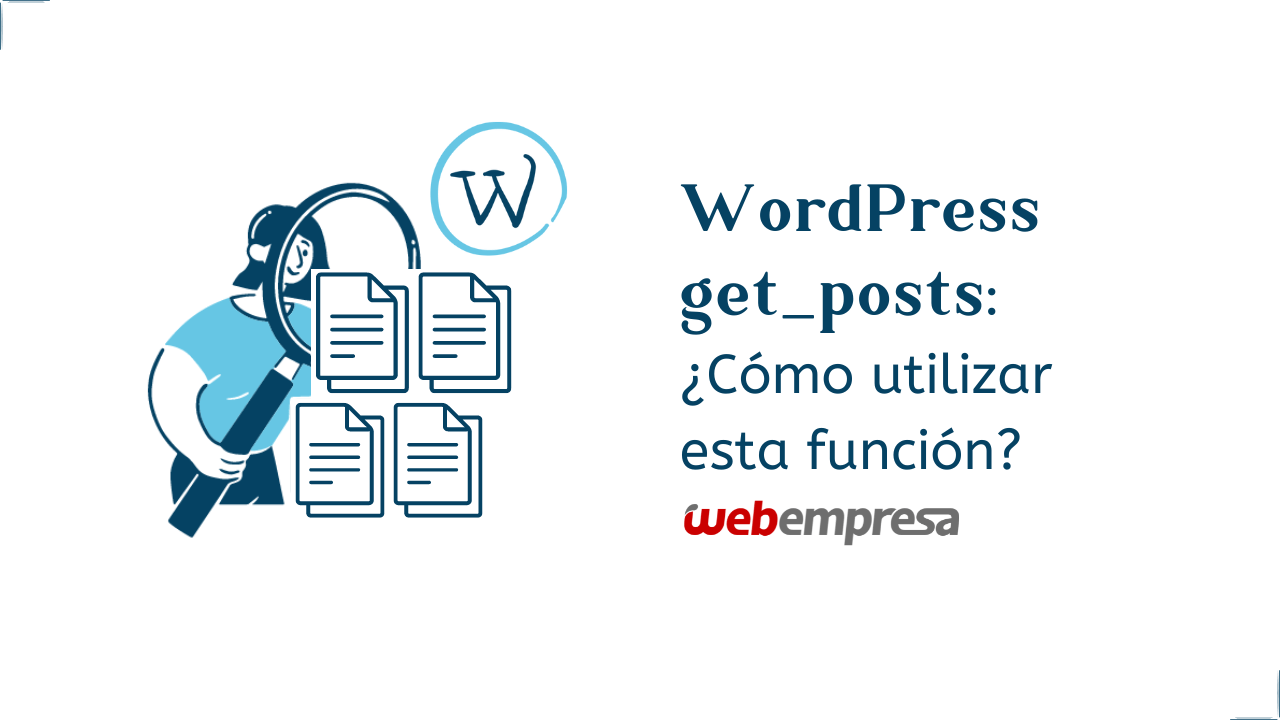WordPress Get posts C mo Utilizar Esta Funci n Webempresa